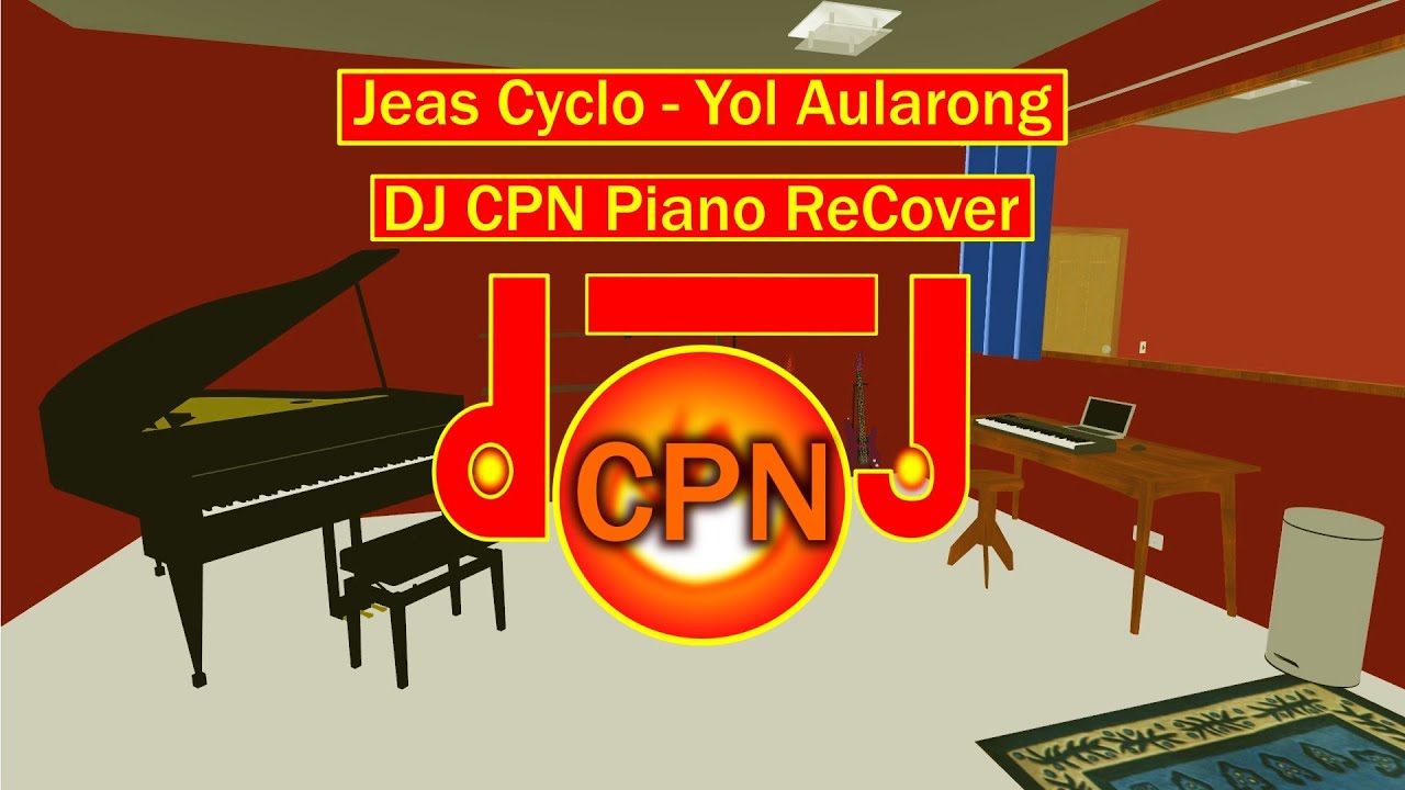 Jeas Cyclo - Yol Aularong (DJ CPN Piano [Re]Cover) - YouTube