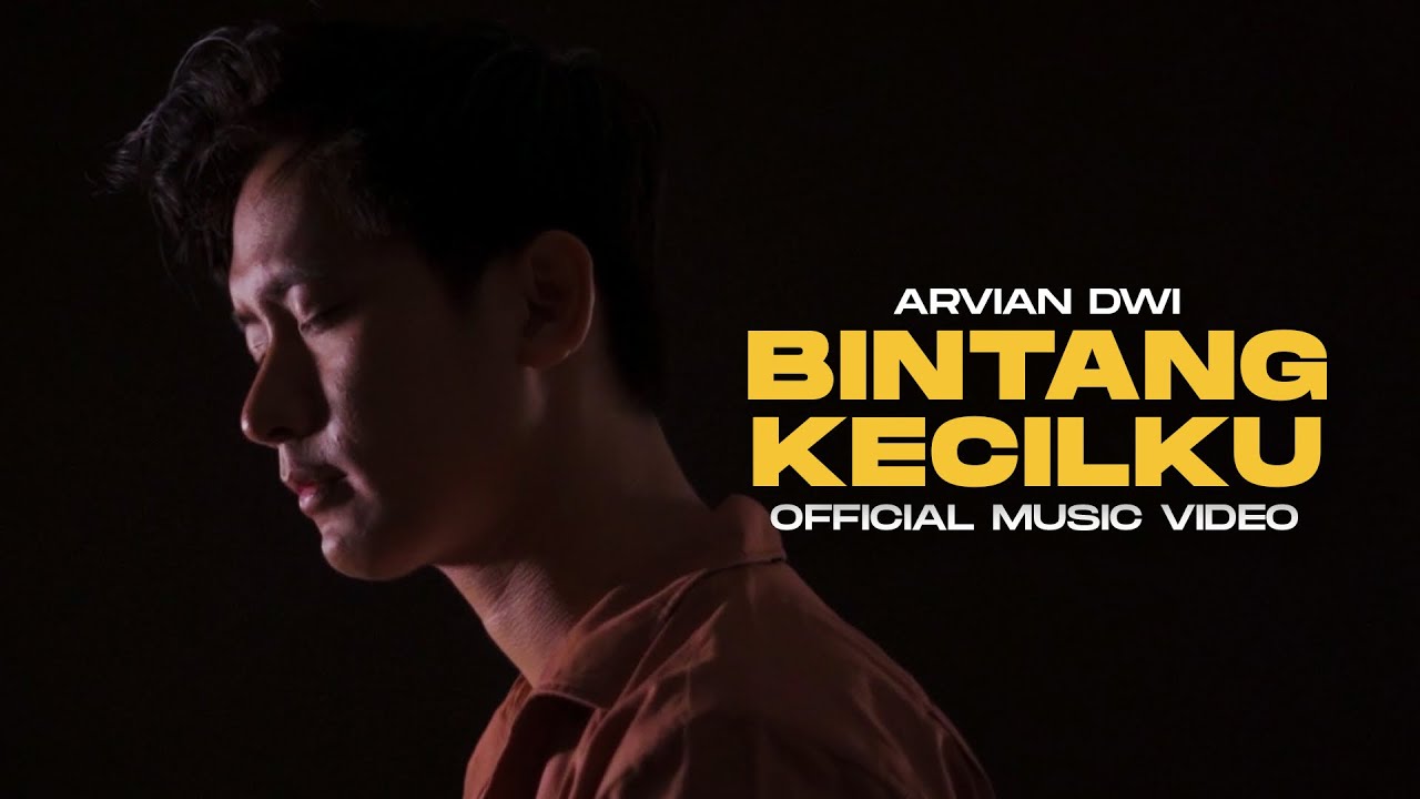 Arvian Dwi - Bintang Kecilku (Official Music Video) - YouTube