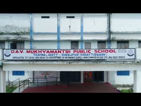 DAV mukhyamantri public school tilsiwa surajpur chhattisgarh 🏫 - YouTube