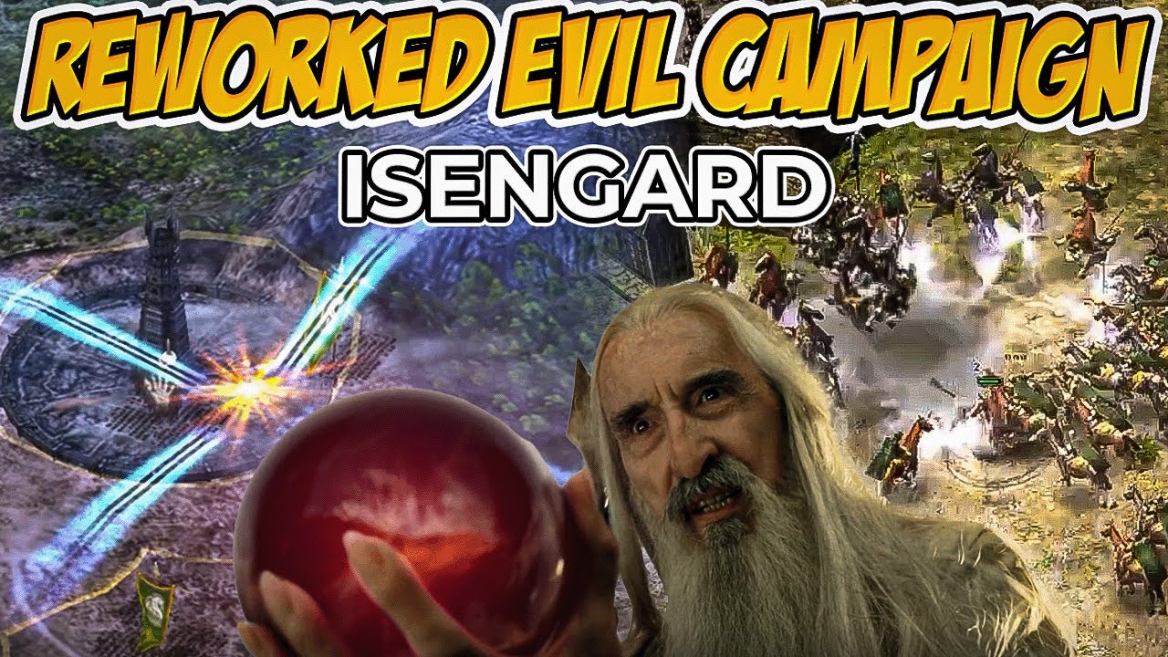REWORKED Evil Campaign | Isengard Mission | BFME1 Patch 2.22 Hard ...