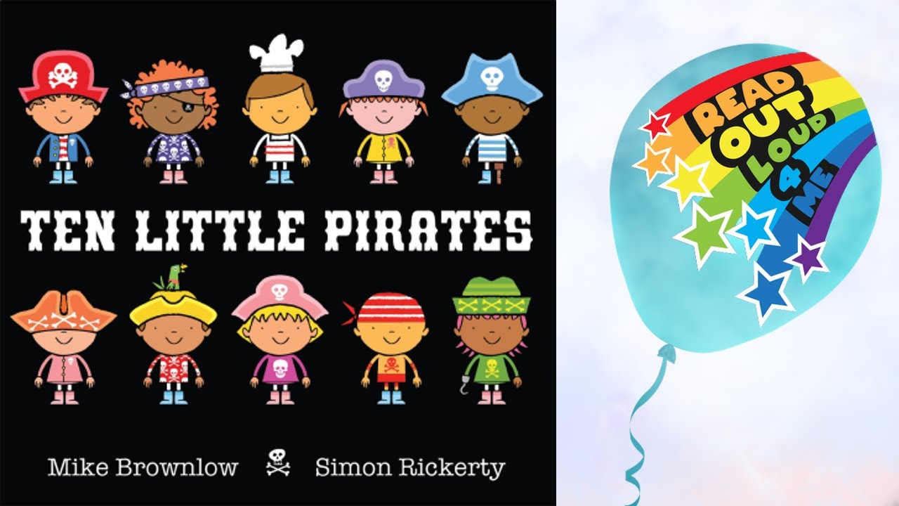 TEN LITTLE PIRATES ⭐️🌈 📚 Read Out Loud 4 Me! - YouTube