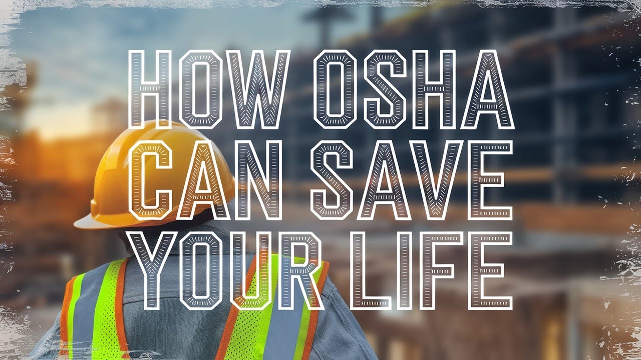 How OSHA Can Save Your Life. - YouTube
