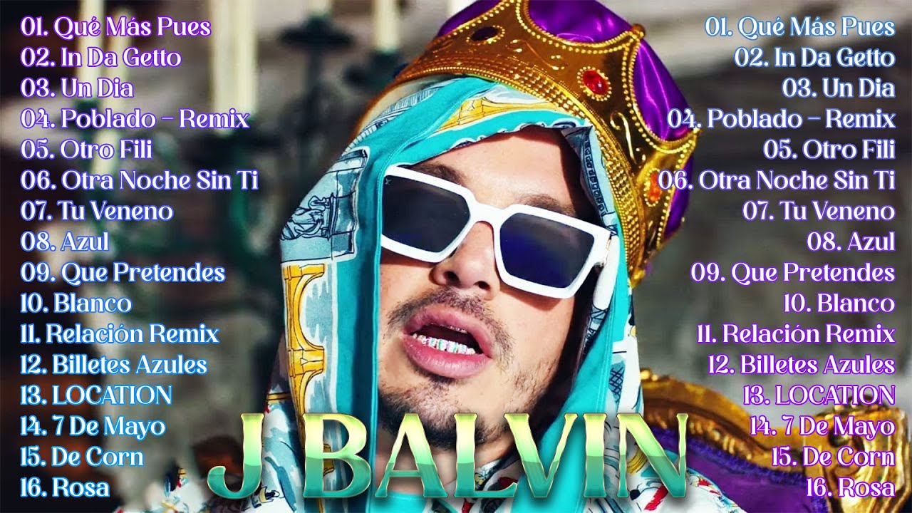 J Balvin Remix 2023 - J Balvin Grandes Éxitos - Las 20 Mejores ...