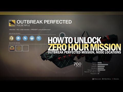 How To Unlock Outbreak Perfected Mission "Zero Hour" [Destiny 2] - YouTube