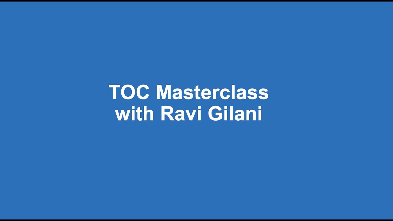 TOC Masterclass with Ravi Gilani - YouTube