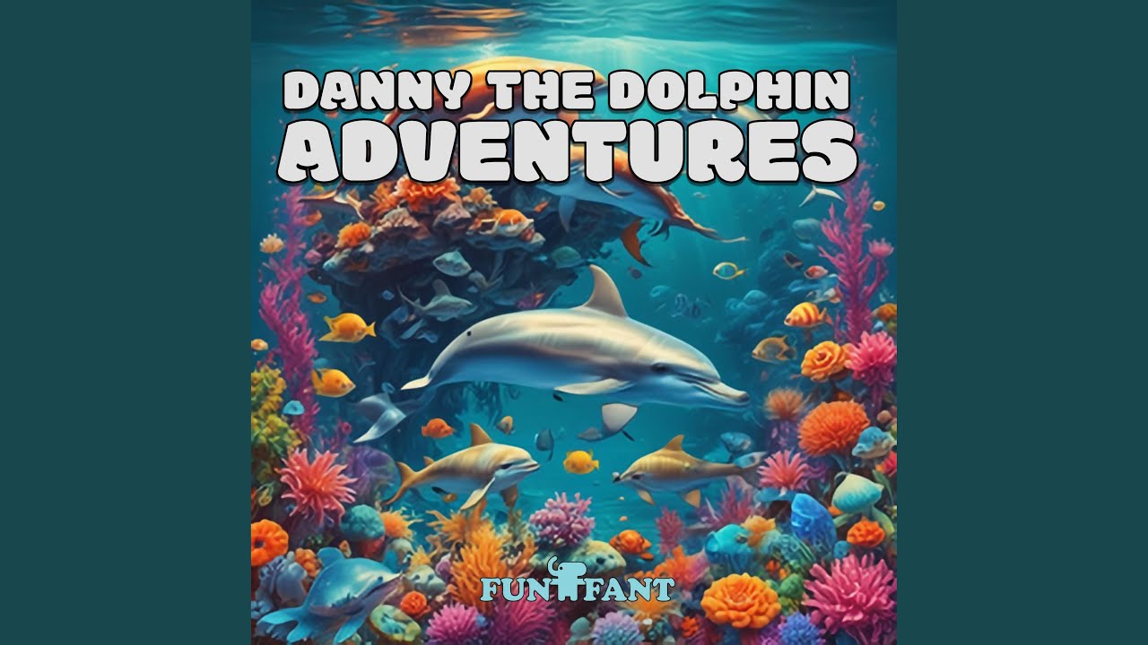 Danny The Dolphin Adventures (Version 1) - YouTube