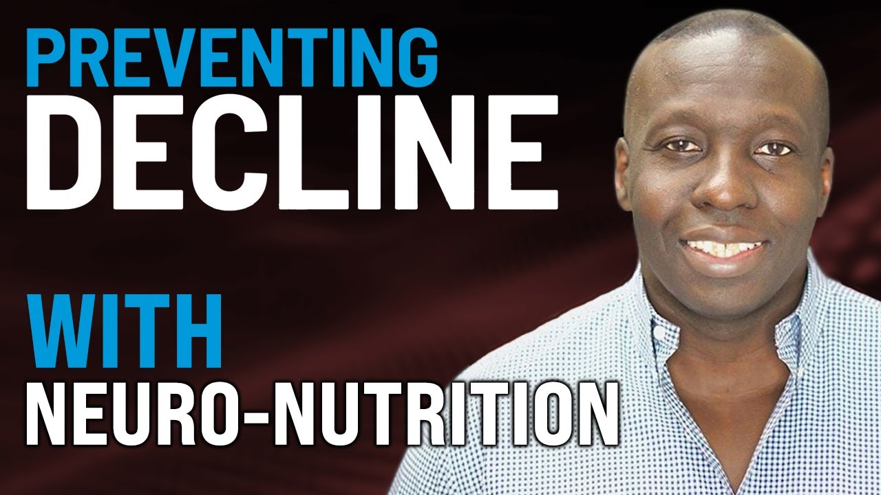 Preventing Decline with Neuro-Nutrition: Brian Browne - YouTube