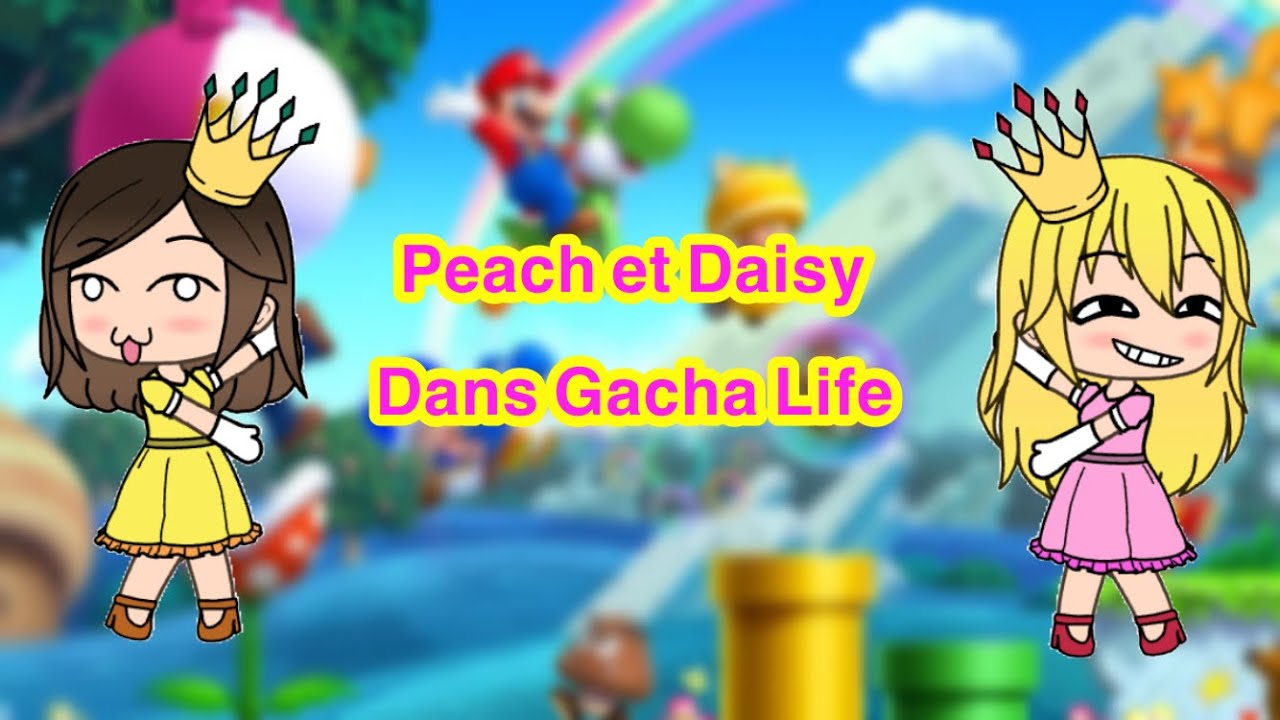 Peach et Daisy // Gacha Life fr - YouTube