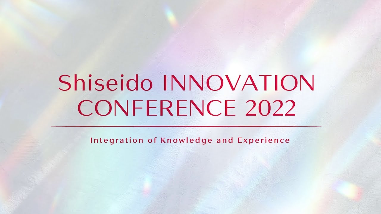 Shiseido INNOVATION CONFERENCE 2022｜Shiseido - YouTube