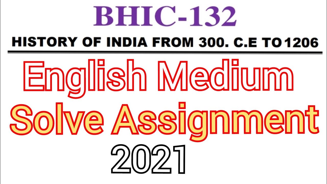 BHIC 132 ENGLISH MEDIUM SOLVE ASSIGNMENT / BHIC 132 SOLVE ASSIGNMENT ...