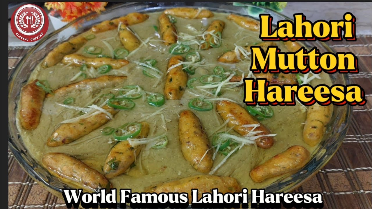 Hareesa | Lahori Mutton Hareesa Recipe By Classic Cuisine | Lahore ...