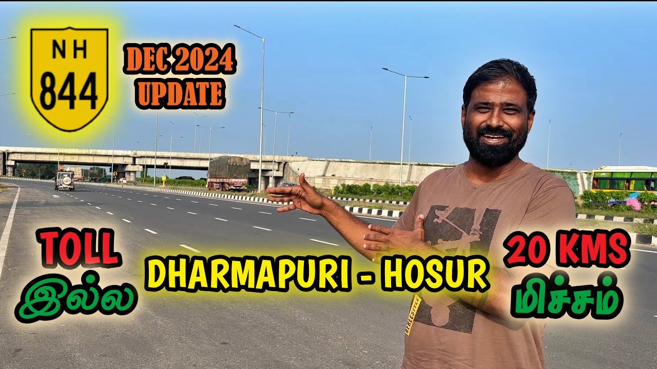 NH844 UPDATE - DEC 2024 | Dharmapuri to Hosur Complete Coverage | Start ...