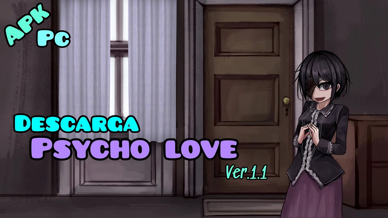 Descarga Psycho Love Ver11 Actualizacion Mediafire Apk Cahita855 Youtube