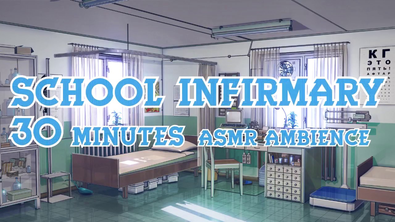 [ASMR] 🎒School infirmary | 30 minutes | Ambience - YouTube