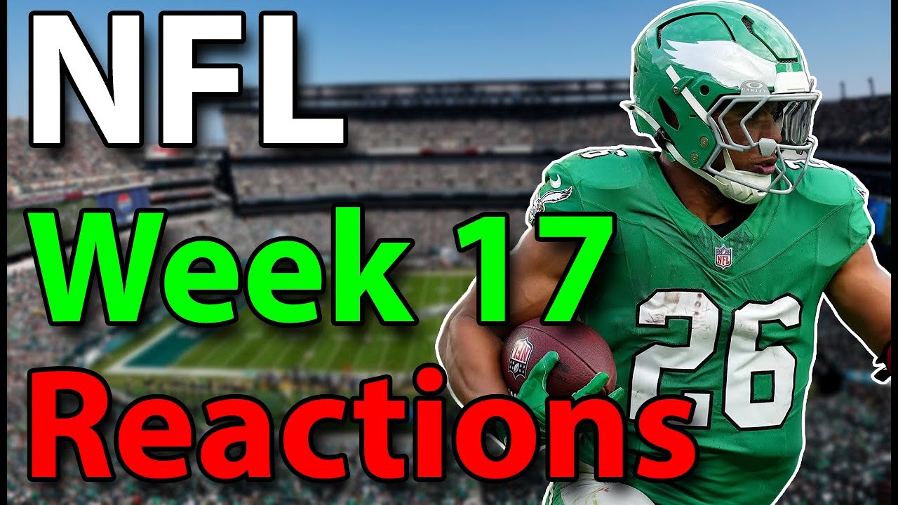 NFL Week 17 Reactions! - YouTube