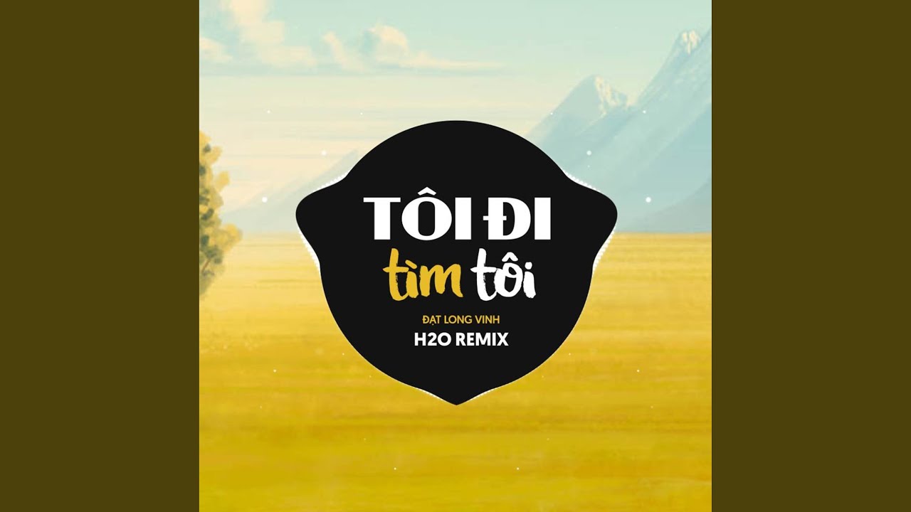 Tôi Đi Tìm Tôi Remix (EDM) - YouTube Music