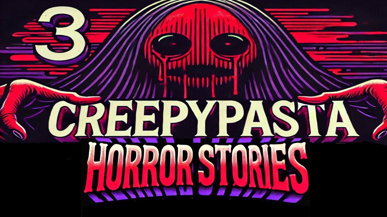 3 Creepypasta Scary Horror Stories That Will Keep You Looking Over Your ...