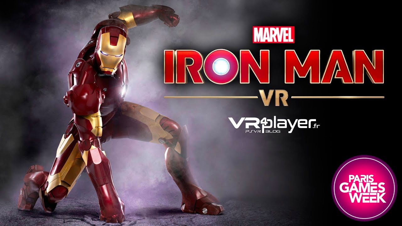 PlayStation VR PSVR : Iron Man VR Test de la Demo - PGW - VR4player.fr ...