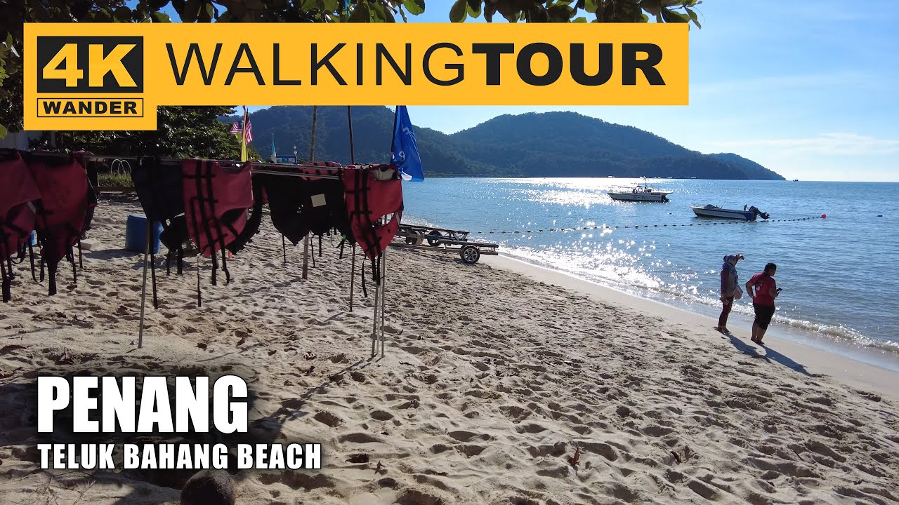 Teluk Bahang Beach Walking Tour in Penang, Malaysia (4K 60fps) - YouTube
