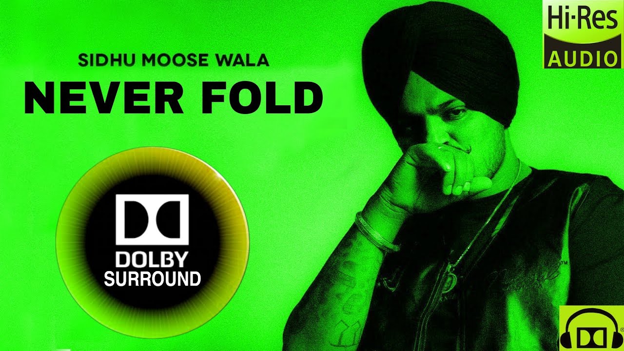 NEVER FOLD : Sidhu Moose Wala (DOLBY SURROUND) Sunny Malton | SOE | New ...