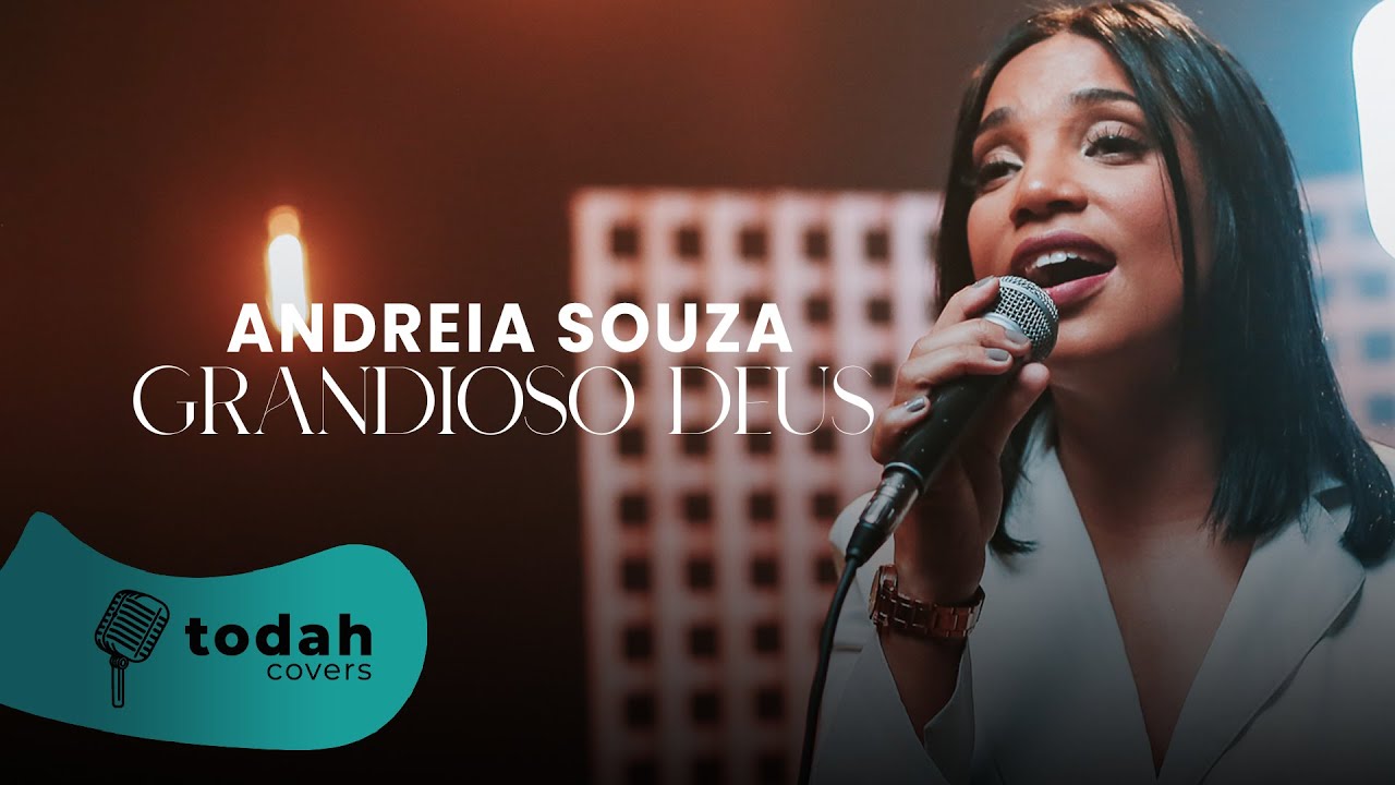 Andreia Souza | Grandioso Deus [Cover Augusto Carvalho] - YouTube
