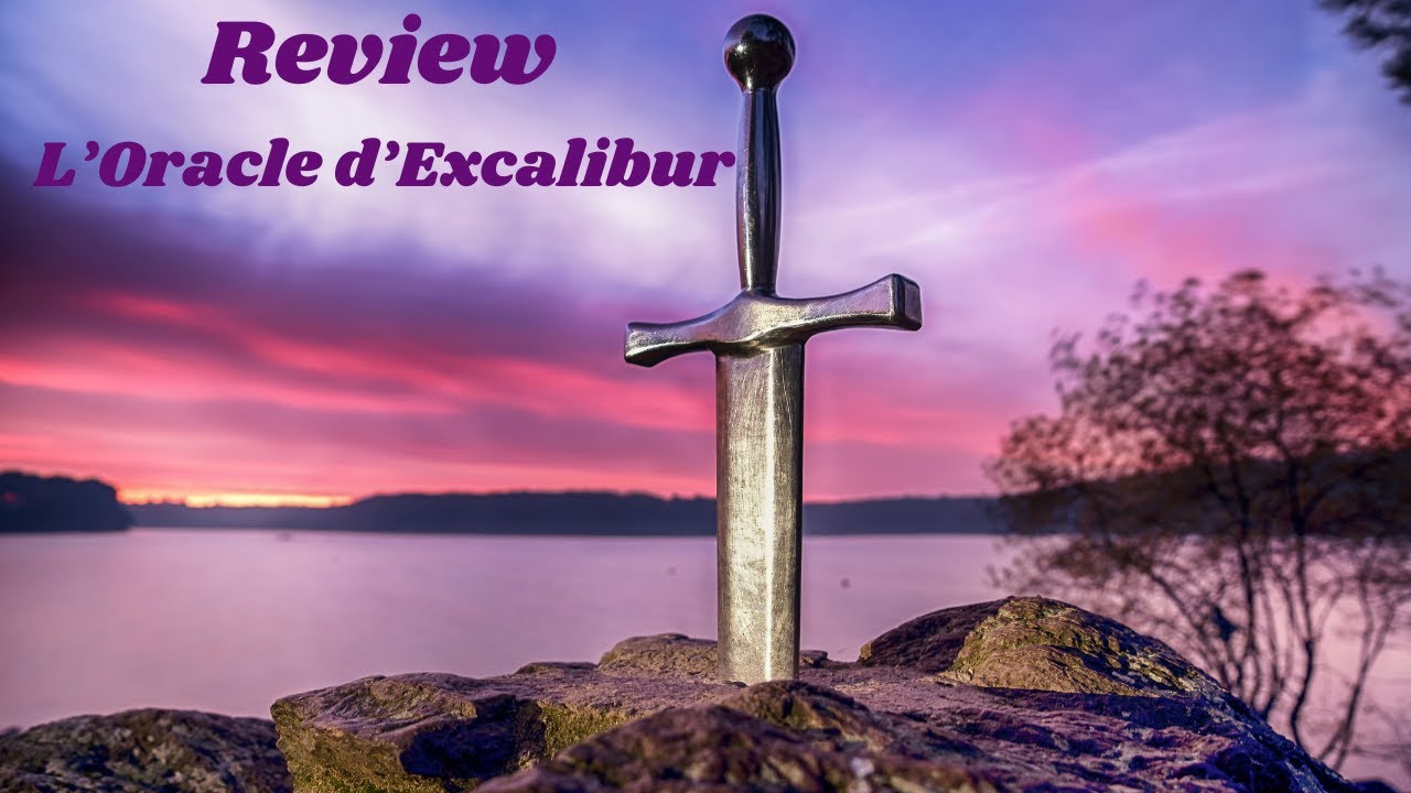 Review de l’oracle d’Excalibur : reste jusqu’à la fin un message ...