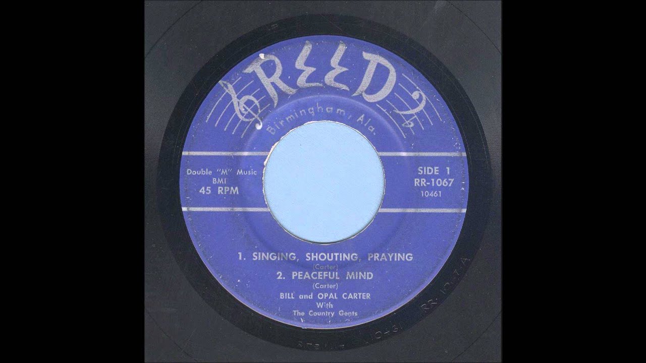 Bill & Opal Carter - Singing, Shouting, Praying - Gospel Bop 45 - YouTube