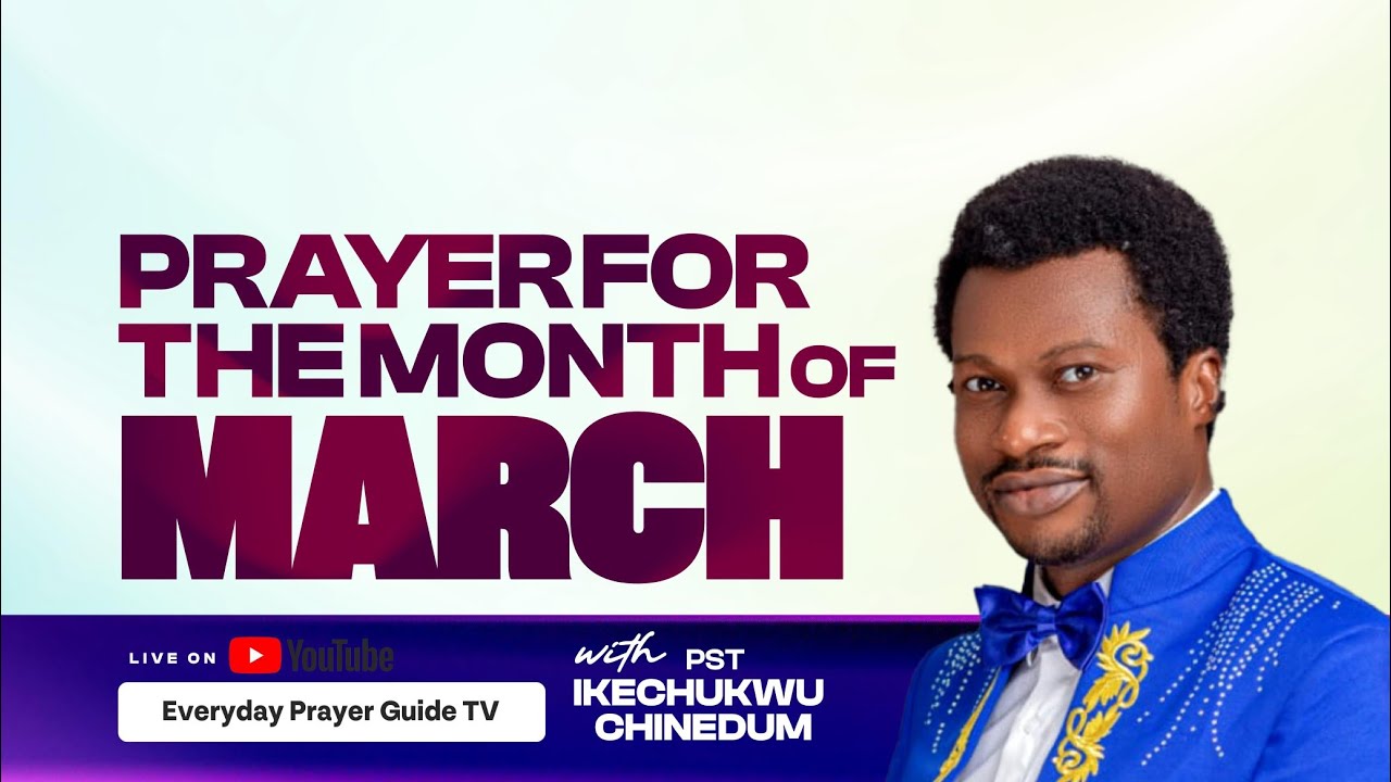 Prophetic Prayers For The Month Of March. #prayer - YouTube