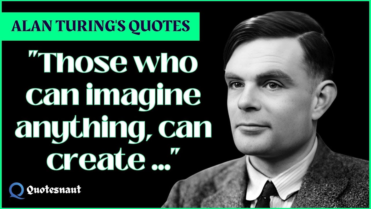Alan Turing Quotes
