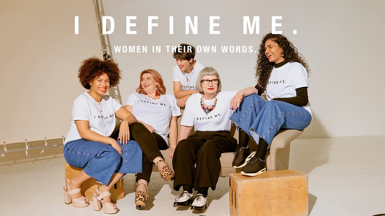 I DEFINE ME. Women in their own words. - YouTube