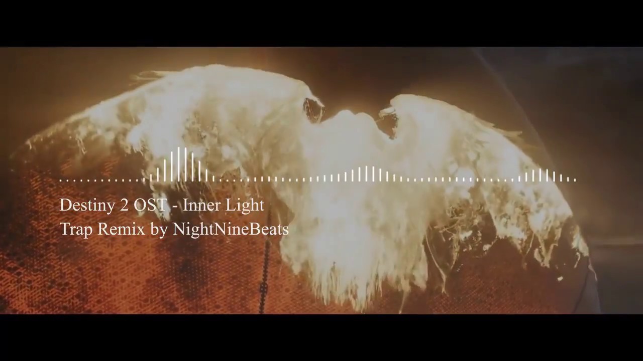 Destiny 2 OST - Inner Light (Trap Remix) - YouTube