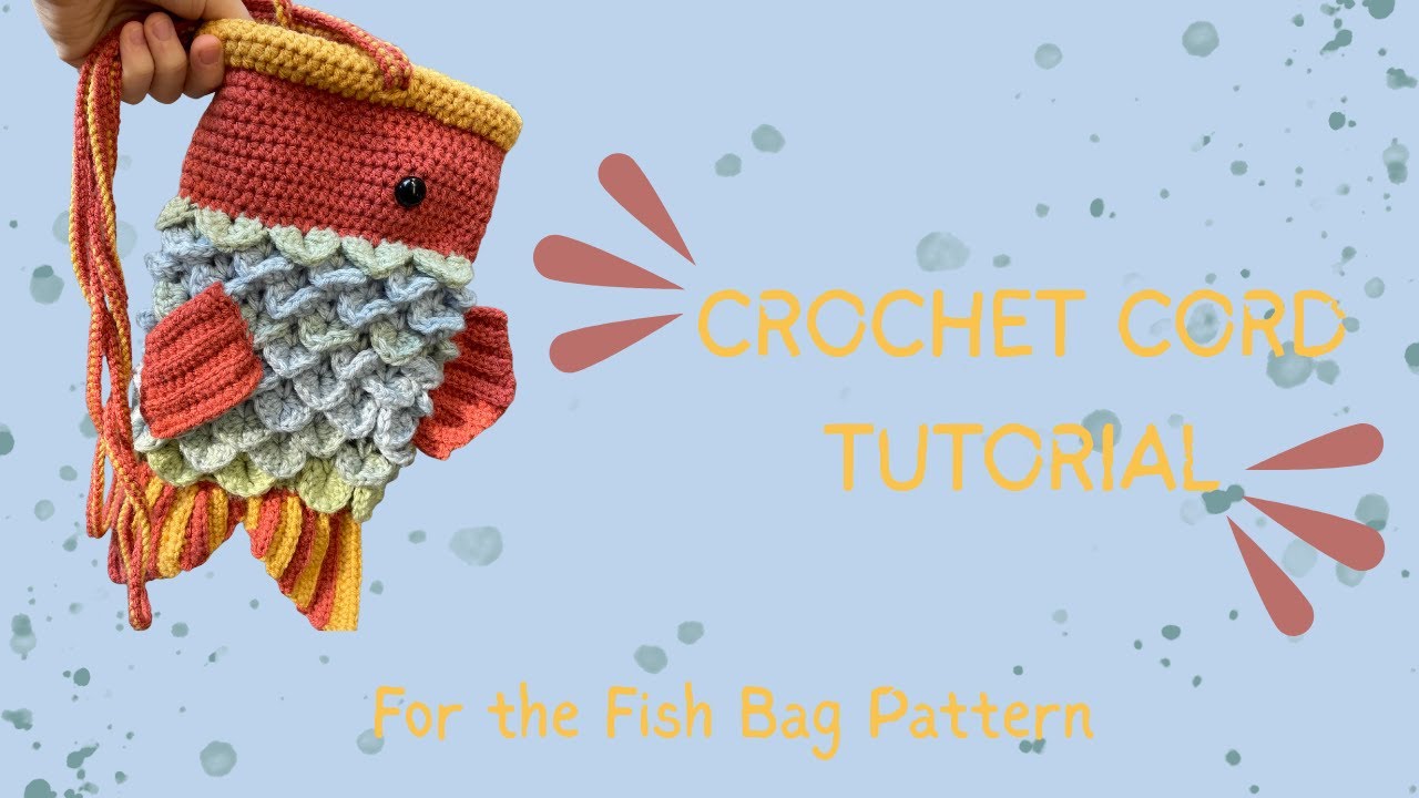 Crochet Cord Tutorial - For Fish Bag Pattern - YouTube