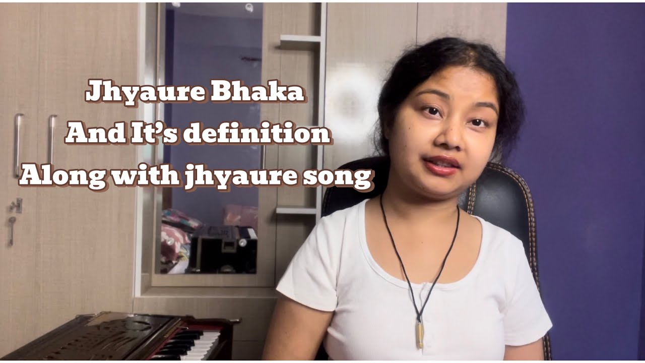 Jhyaure Bhaka and it's definition along with an example of Jhyaure Song ...
