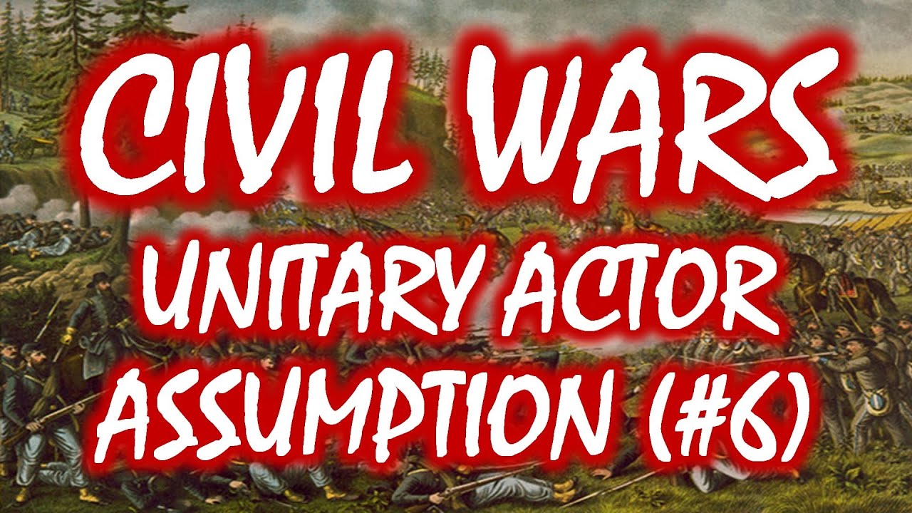 Civil Wars MOOC (#6): The Unitary Actor Assumption - YouTube