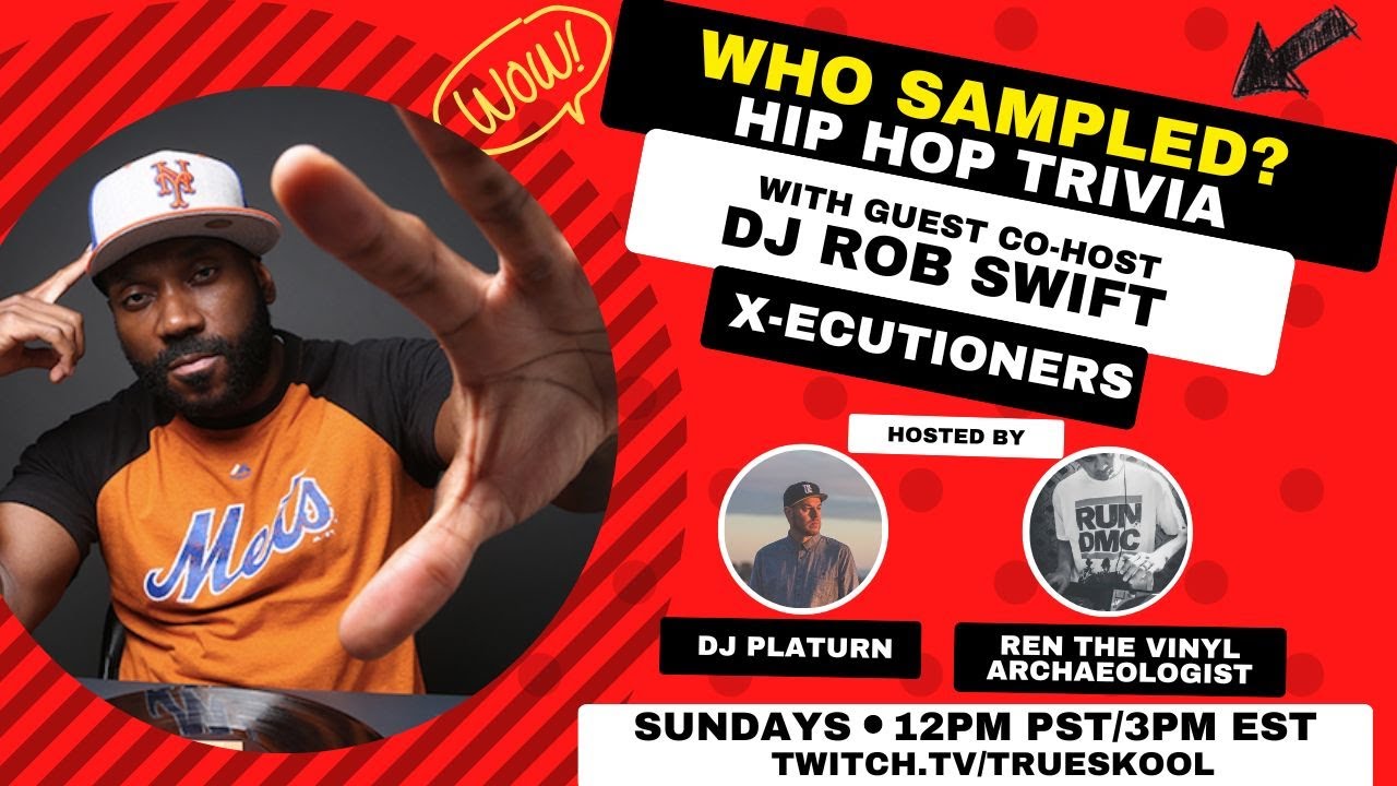 WHO SAMPLED? HIP HOP TRIVIA w/ DJ ROB SWIFT & REN THE VINYL ...