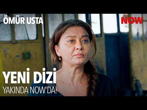 Ömür Usta Yakında NOW'da!