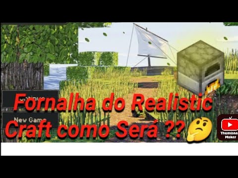 Continuando a Gameplay do jogo Realistic Craft Como Será a Fornalha ...