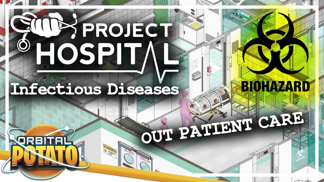 INFECTIONS CLINIC! - Project Hospital: INFECTIOUS DISEASES - Management ...