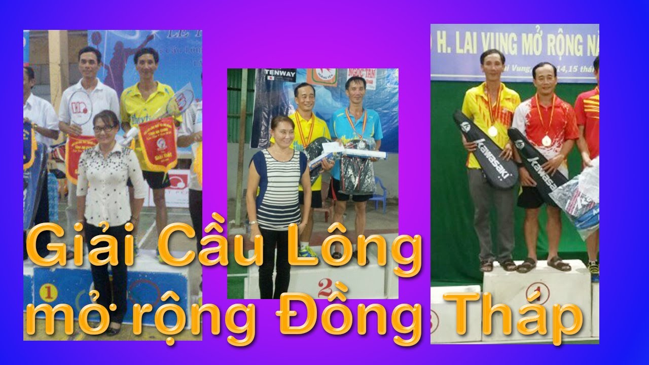 Giải Cầu Lông Chung Kết mở rộng Đồng Tháp năm 2011 ( Long - Thái vs ...