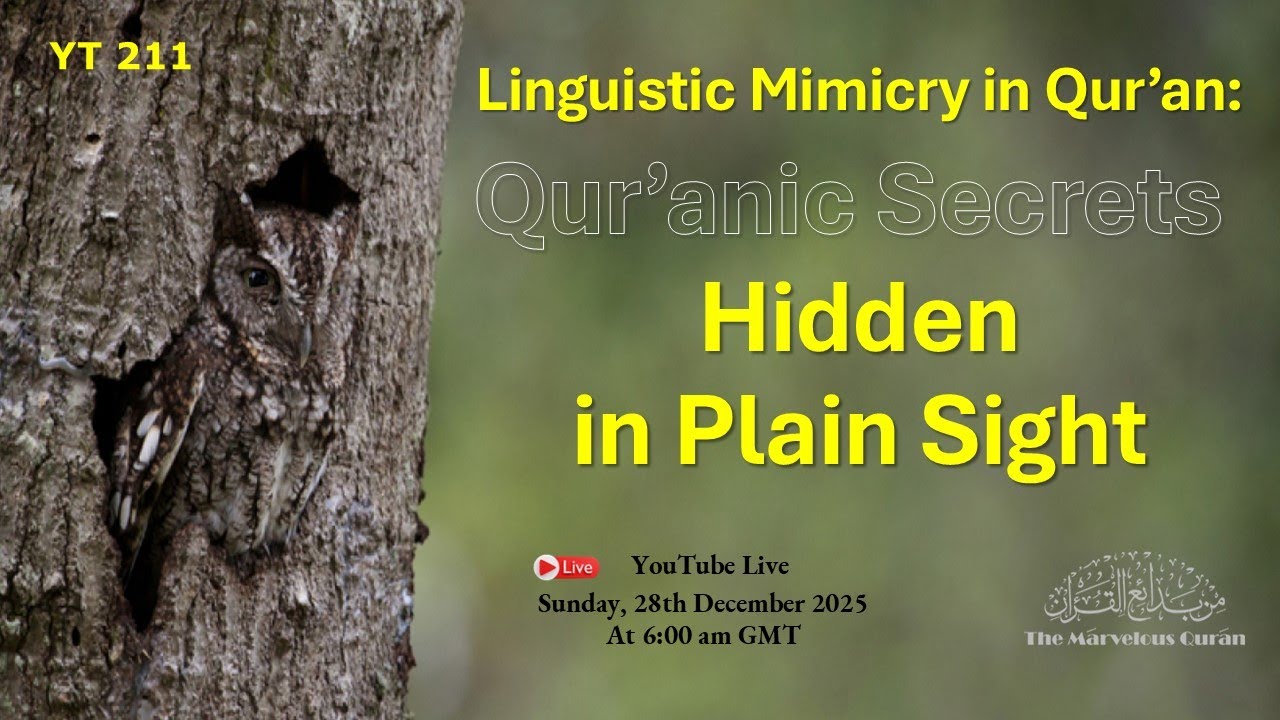 YT211 Quranic Secrets Hidden in Plain Sight. Linguistic Mimicry in the ...