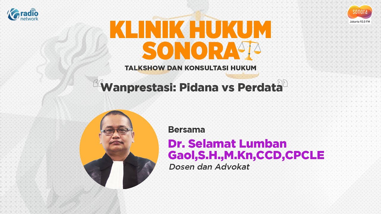 Wanprestasi: Pidana vs Perdata || Klinik Hukum Sonora - YouTube