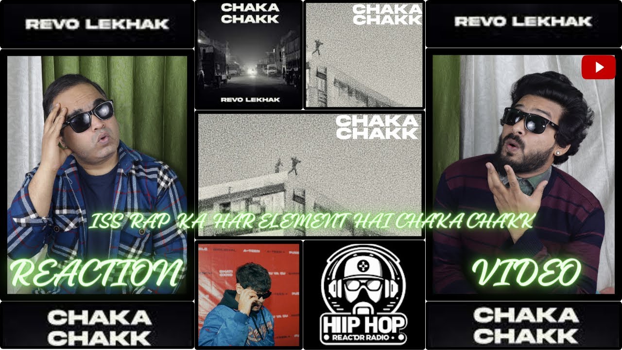CHAKA CHAKK Flow | D City Finest | Revo Lekakh | Reaction video # ...