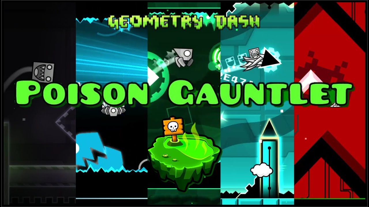 #23 "POISON GAUNTLET" - all levels [Geometry Dash] - YouTube