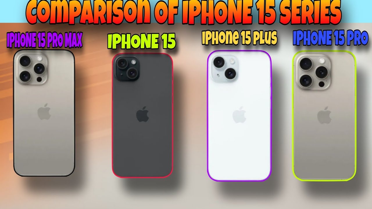 iphone 15/15 Plus Vs iPhone 15 Pro/Pro Max Details Comperisions - Major ...