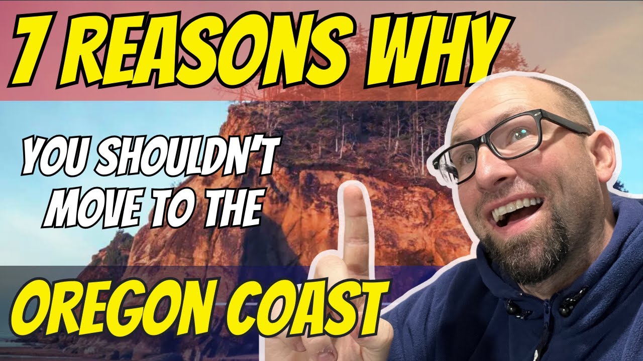 7 Reasons Why Not to Move to the Oregon Coast - YouTube