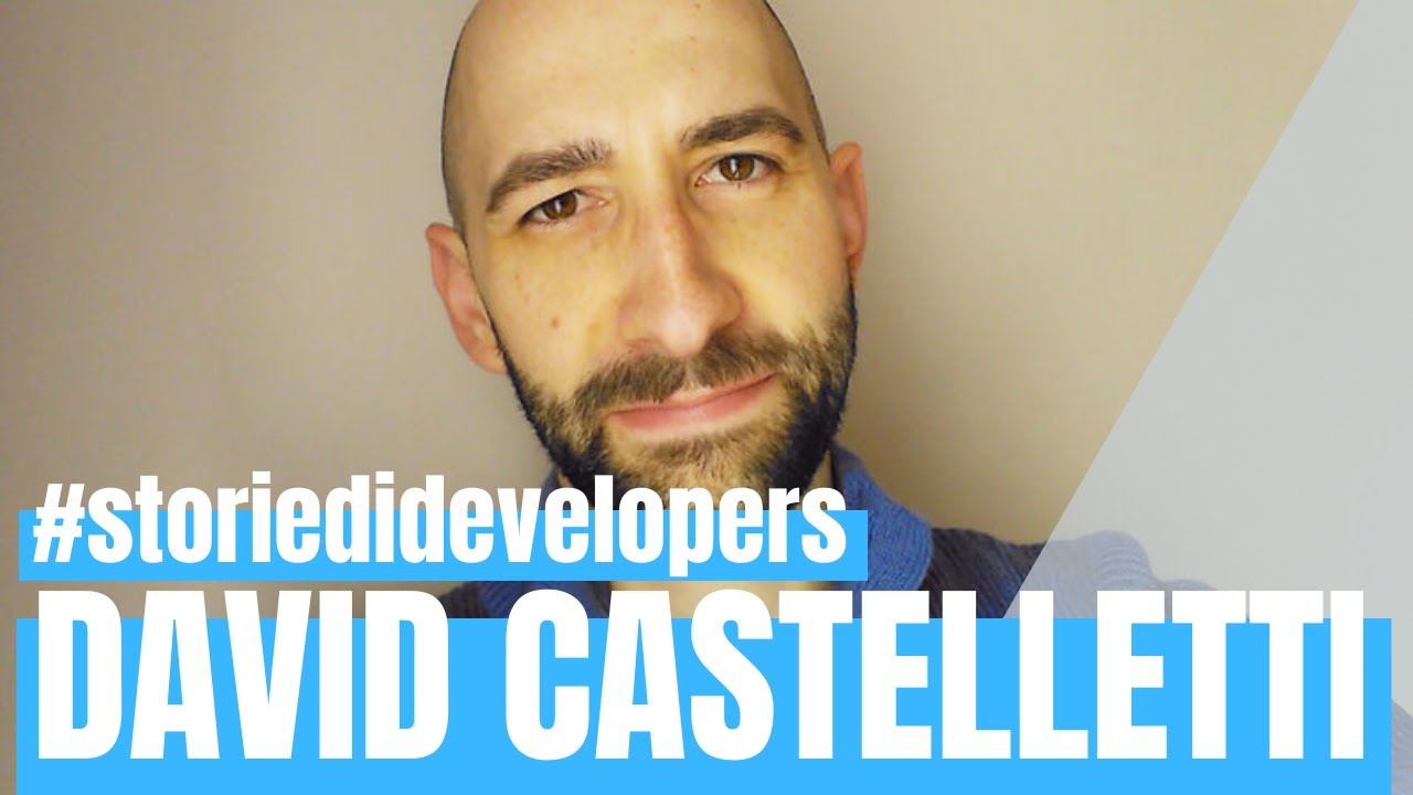 #storiedidevelopers David Castelletti - Java Developer - YouTube