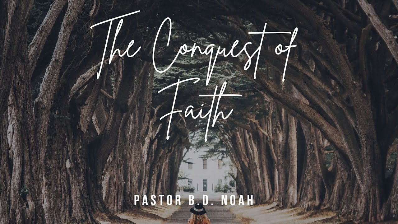 The Conquest of Faith - January 26, 2025 - YouTube