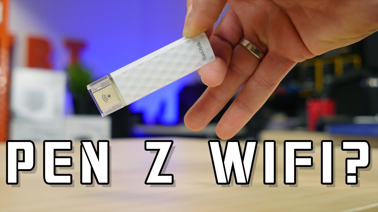 SanDisk Wireless Stick pendrive z wifi - dla kogo i dlaczego - VBT ...