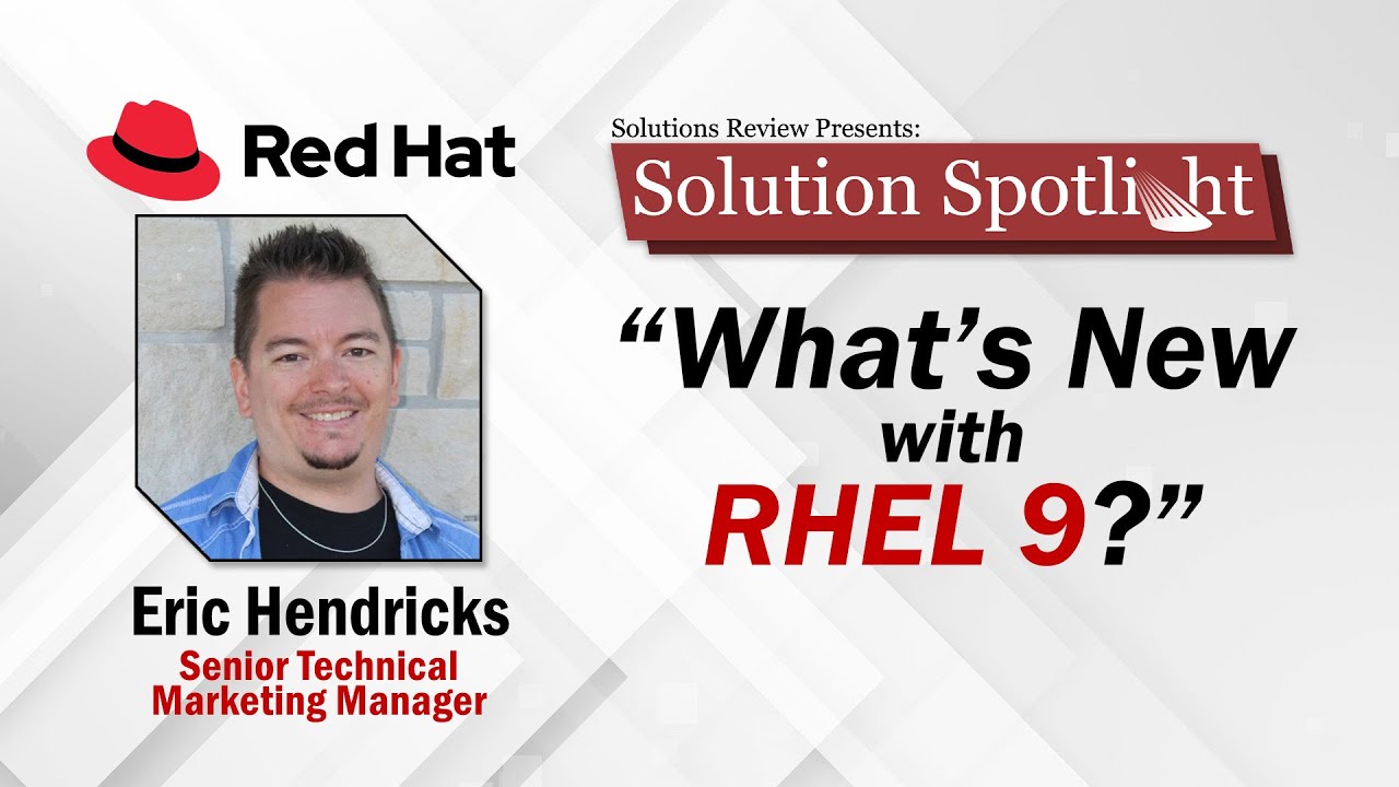 What’s New with RHEL 9 – Red Hat Enterprise Linux v9 | # ...