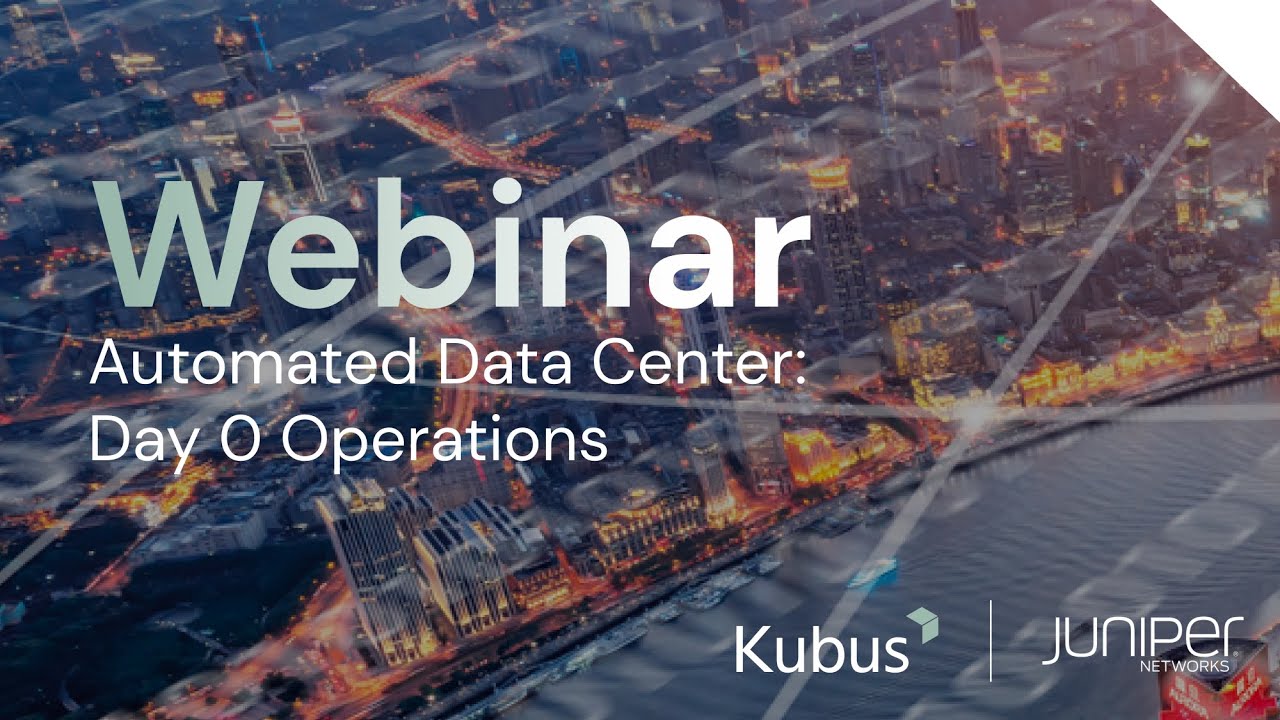 Day 0 Operations, Automated Data Center - Juniper Apstra Webinar ...